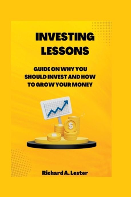 Investing Lessons | A. Lester, Richard - 교보문고