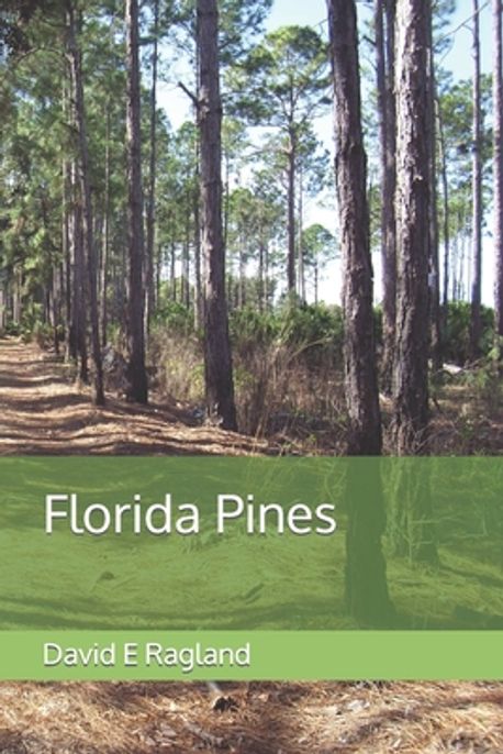 Florida Pines | Ragland, David E. - 교보문고