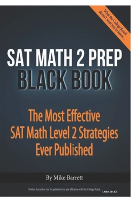 SAT Math 2 Prep Black Book | Bake, Lora - 교보문고