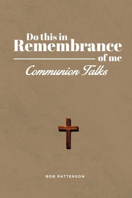 Communion Talks | Patterson, Bob - 교보문고