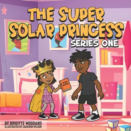 The Super Solar Princess | Wilson, Cameron - 교보문고