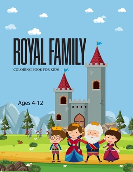 Royal Family Coloring Book For Kids Ages 4-12 | Coloring Press, Bibi ...