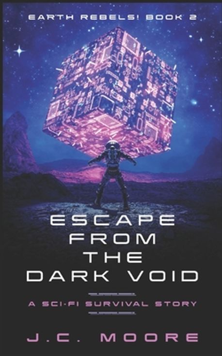 Escape From The Dark Void | Moore, J. C. - 교보문고