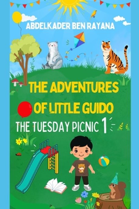 The Adventures of Little Guido | Ben Rayana, Abdelkader - 교보문고