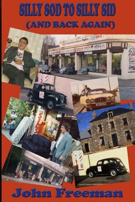 Silly Sod to Silly Sid (and Back Again) | Freeman, John - 교보문고