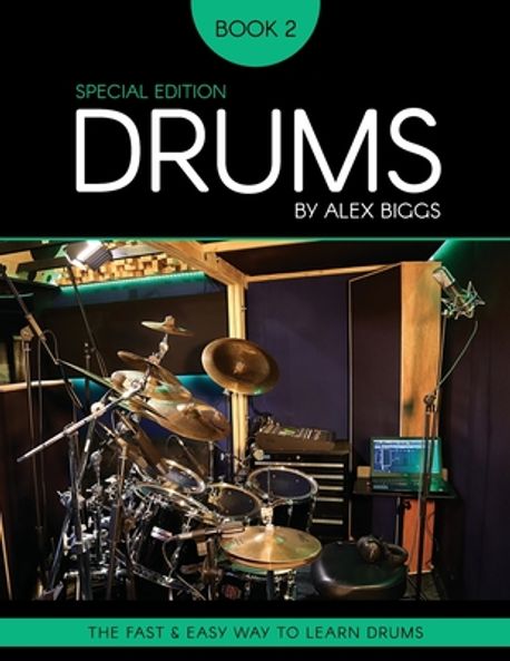 Drums By Alex Biggs Book 2 Special Edition | Biggs, Alex - 교보문고