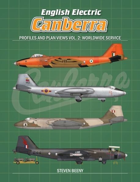 English Electric Canberra Profiles and Plan Views Vol. 2 | Beeny, Steven - 교보문고