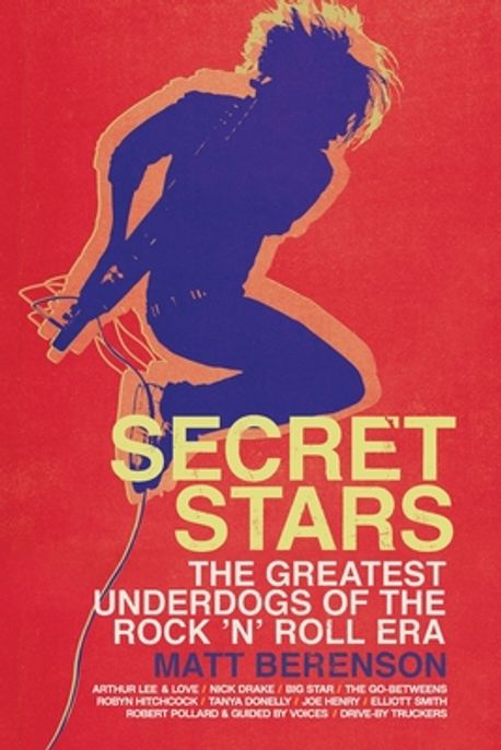 Secret Stars | Berenson, Matt - 교보문고