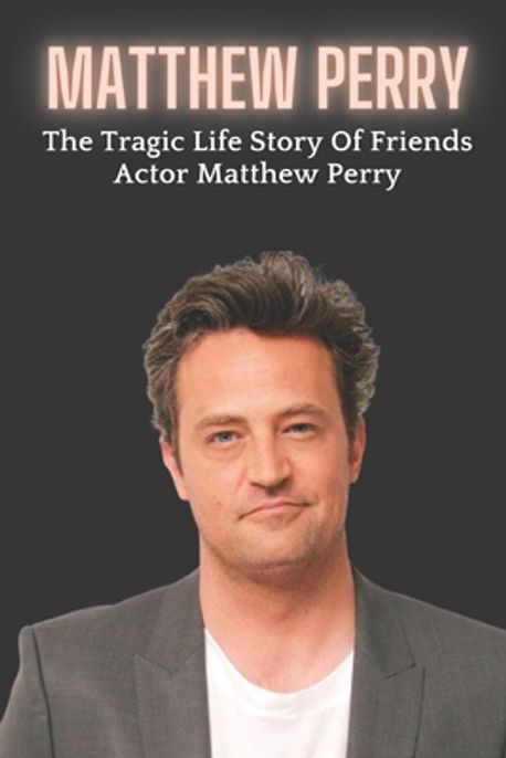 Matthew Perry | Y, Matthew - 교보문고