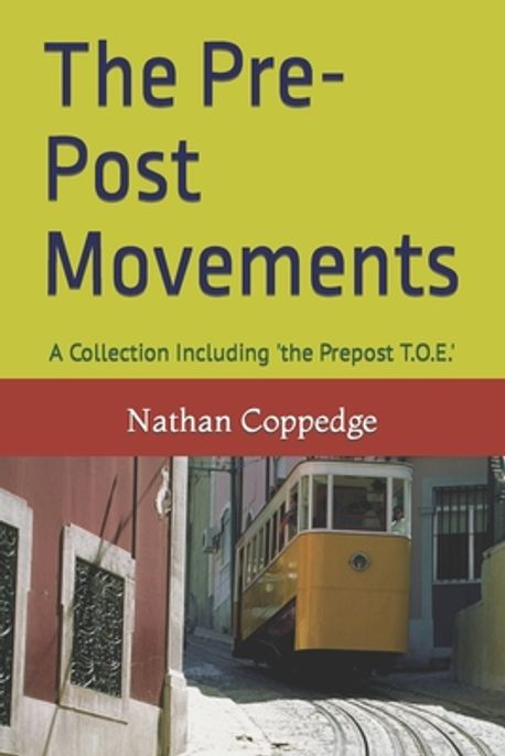 The Pre-Post Movements | Coppedge, Nathan - 교보문고
