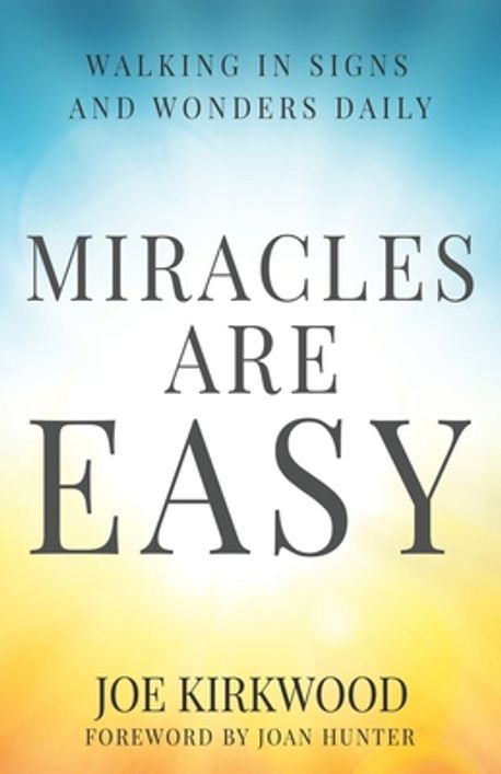 Miracles Are Easy | Hunter, Joan - 교보문고