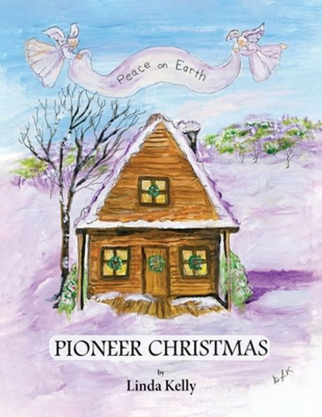 Pioneer Christmas | Kemp, Dixie L. - 교보문고