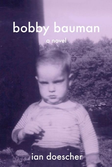 Bobby Bauman | Doescher, Ian - 교보문고