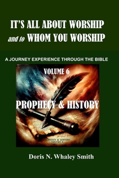 It's All About Worship and to Whom You Worship | Smith, Doris N. Whaley ...