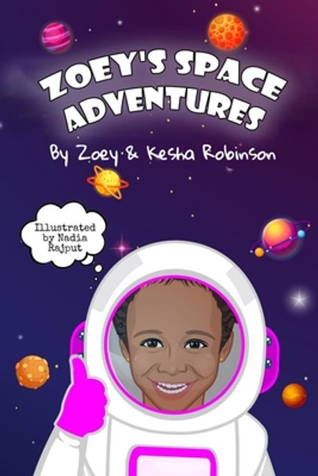 Zoey's Space Adventures | Robinson, Zoey - 교보문고