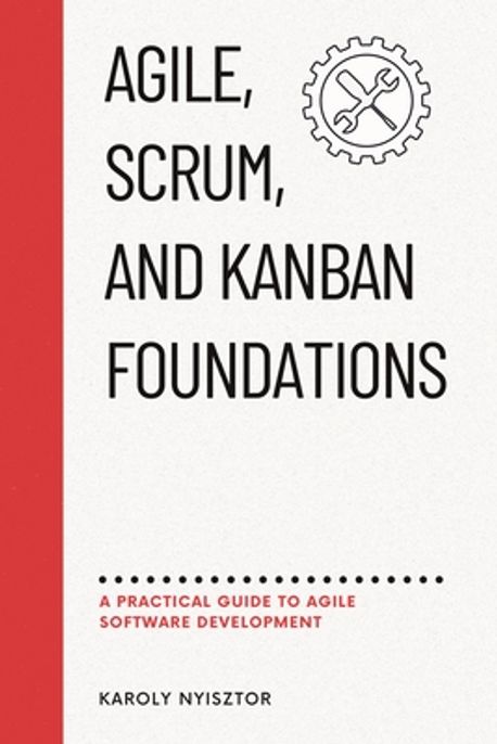 Agile, SCRUM, and Kanban Foundations | Palenski, Ted - 교보문고
