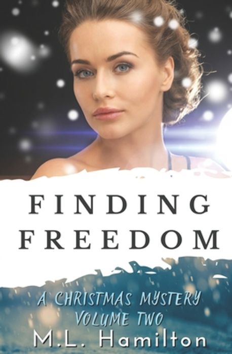 Finding Freedom | Hamilton, M. L. - 교보문고