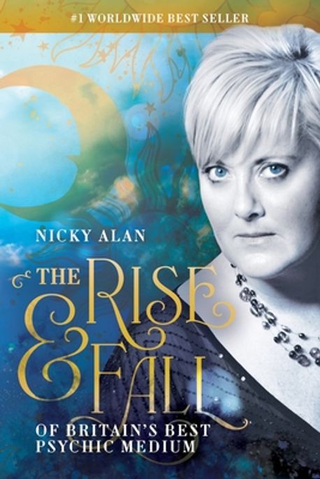 The Rise and Fall of Britain's Best Psychic Medium | Alan, Nicky - 교보문고