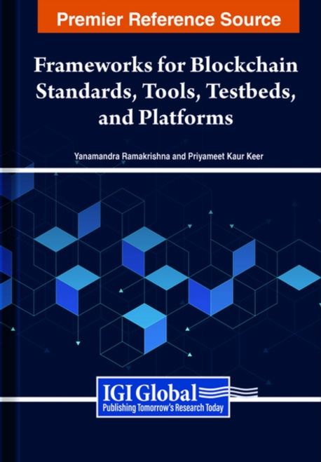 Frameworks for Blockchain Standards, Tools, Testbeds, and Platforms ...