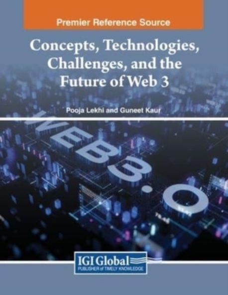 Concepts, Technologies, Challenges, and the Future of Web 3 | Lekhi ...