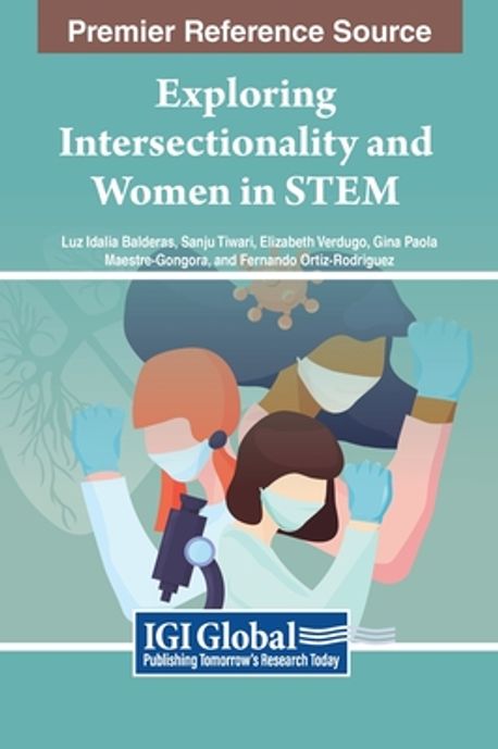 Exploring Intersectionality and Women in STEM | Balderas, Luz Idalia - 교보문고