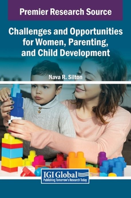 Challenges and Opportunities for Women, Parenting, and Child ...