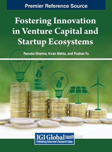 Fostering Innovation in Venture Capital and Startup Ecosystems | Sharma, Renuka - 교보문고