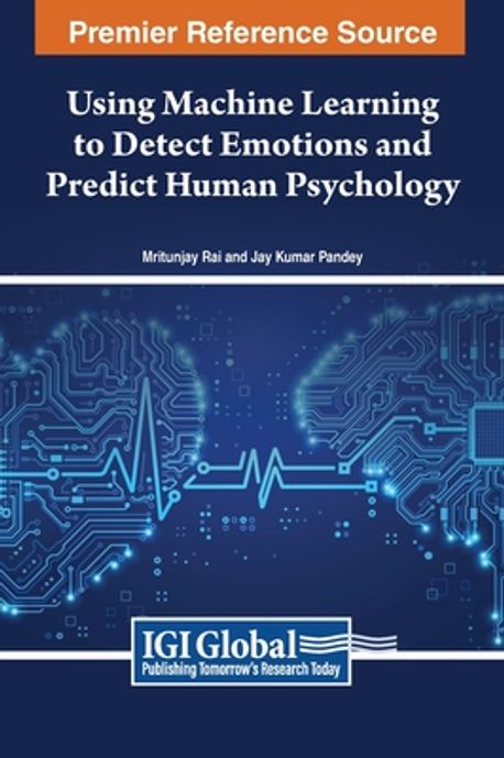 Using Machine Learning to Detect Emotions and Predict Human Psychology ...