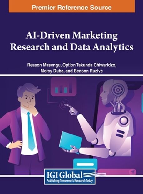 AI-Driven Marketing Research and Data Analytics | Masengu, Reason - 교보문고