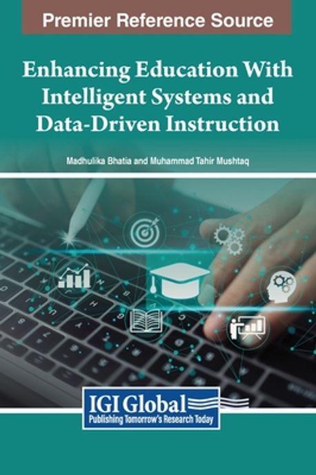 Enhancing Education With Intelligent Systems and Data-Driven ...