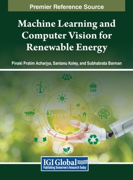 Machine Learning and Computer Vision for Renewable Energy | Acharjya, Pinaki Pratim - 교보문고