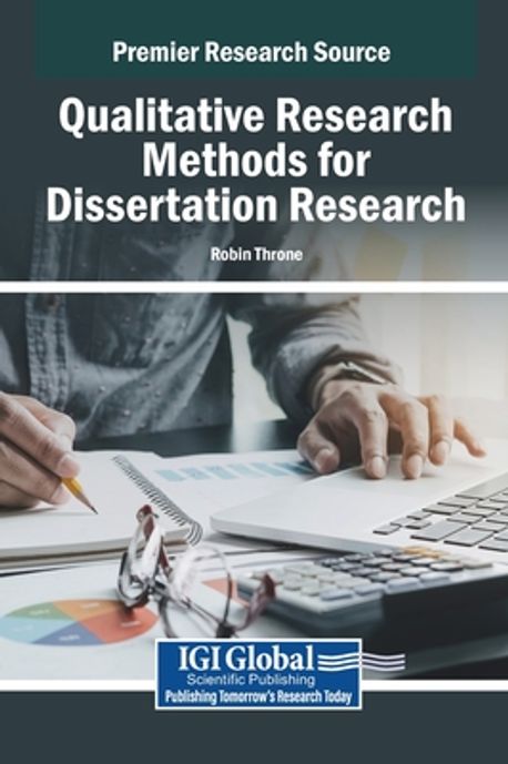 Qualitative Research Methods for Dissertation Research | Throne, Robin ...