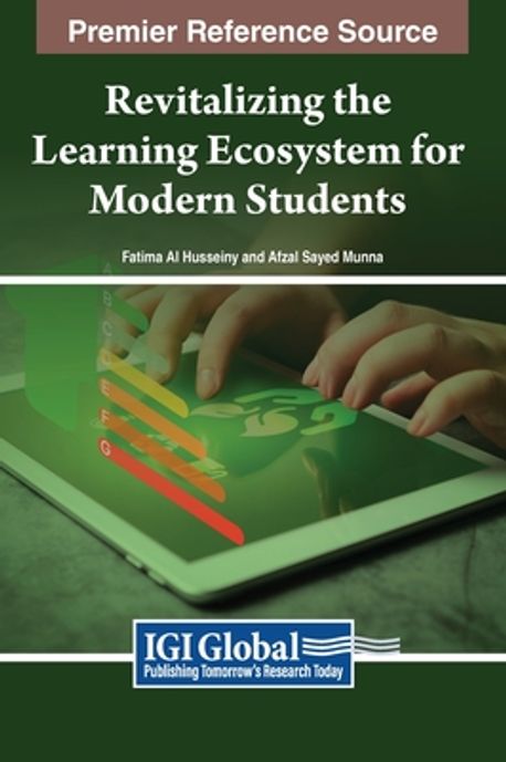 Revitalizing the Learning Ecosystem for Modern Students | Al Husseiny ...