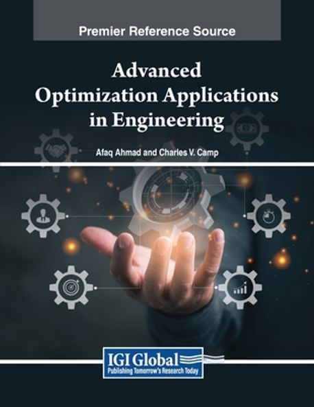 Advanced Optimization Applications in Engineering | Ahmad, Afaq - 교보문고