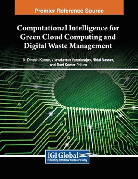 Computational Intelligence for Green Cloud Computing and Digital Waste Management | Kumar, K ...