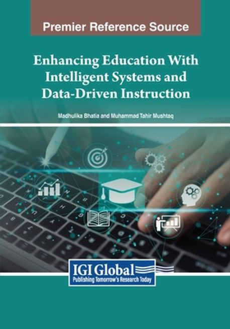 Enhancing Education With Intelligent Systems and Data-Driven ...