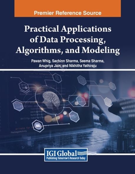 Practical Applications of Data Processing, Algorithms, and Modeling | Whig, Pawan - 교보문고