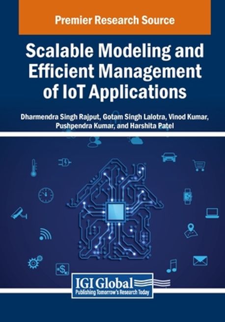 Scalable Modeling and Efficient Management of IoT Applications | Rajput, Dharmendra Singh - 교보문고