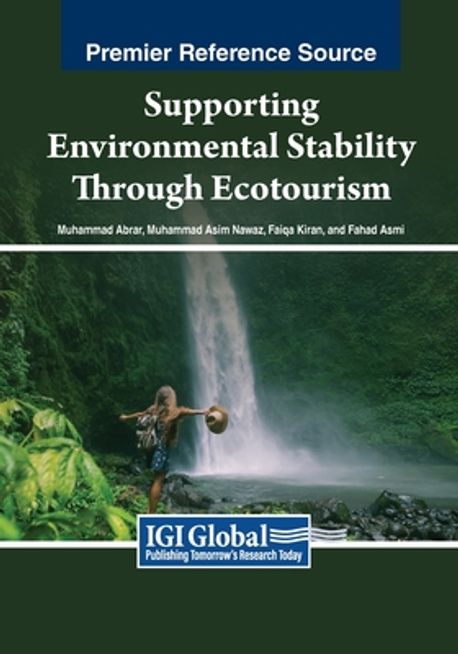 Supporting Environmental Stability Through Ecotourism | Abrar, Muhammad - 교보문고
