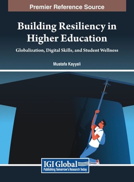 Building Resiliency in Higher Education | Kayyali, Mustafa - 교보문고