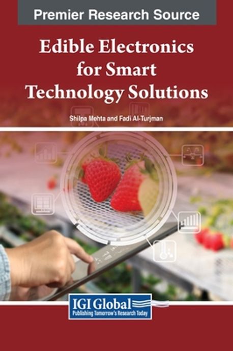 Edible Electronics for Smart Technology Solutions | Mehta, Shilpa - 교보문고