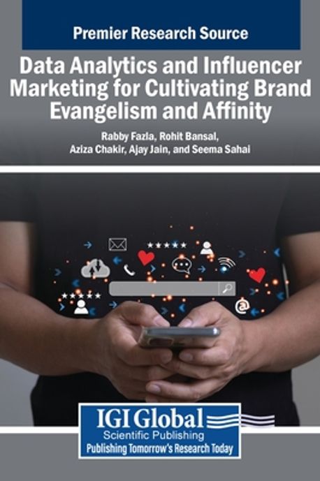 Data Analytics and Influencer Marketing for Cultivating Brand Evangelism and Affinity | Fazla ...