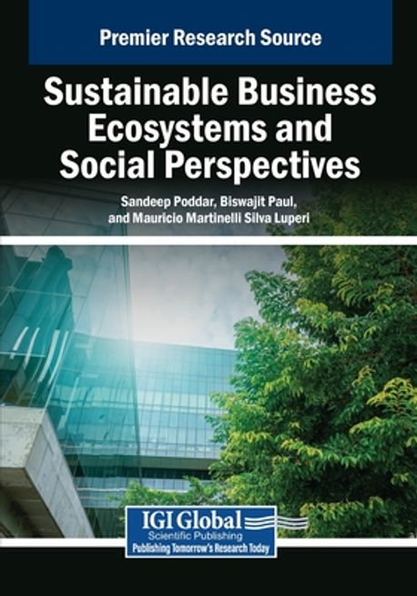 Sustainable Business Ecosystems and Social Perspectives | Poddar, Sandeep - 교보문고