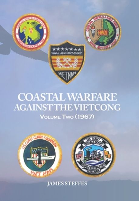 Coastal Warfare Against the Viet Cong Volume Two (1967) | Steffes ...
