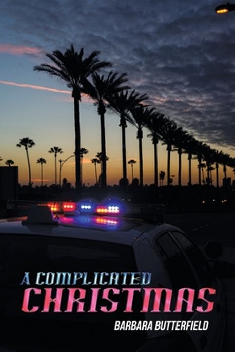 A Complicated Christmas | Butterfield, Barbara - 교보문고