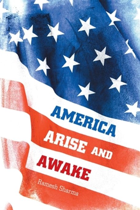 America Arise and Awake | Sharma, Ramesh - 교보문고