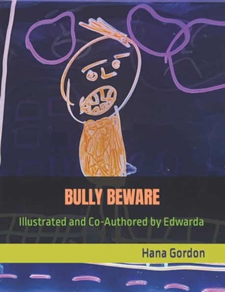 Bully Beware | Nash-Gordon, Edwarda R. - 교보문고