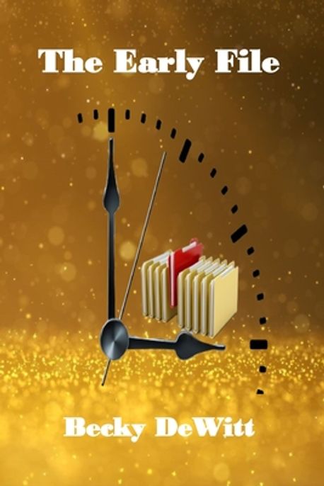 The Early File | DeWitt, Becky - 교보문고