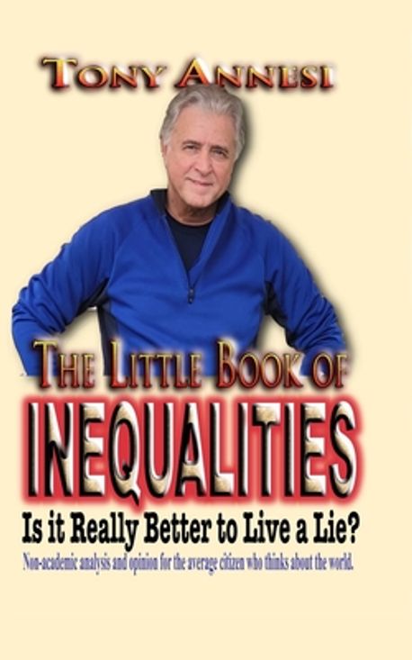 The Little Book of Inequalities | Annesi, Tony - 교보문고