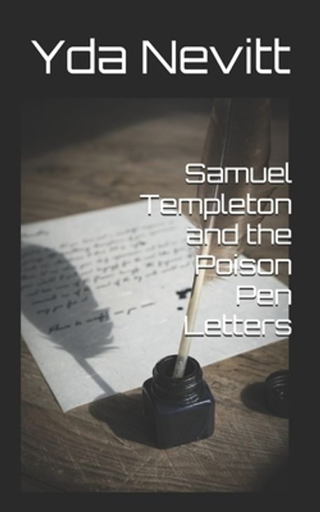 Samuel Templeton and the Poison Pen Letters | Nevitt, Yda - 교보문고